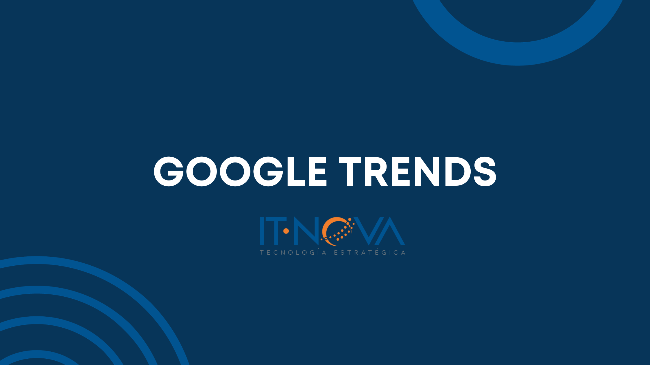 Google Trends | IT-NOVA